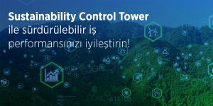 Sustainability Control Tower ile sürdürülebilir iş performansınızı iyileştirin!